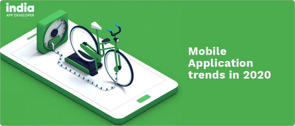 Mobile Application Technology Trends 2020 | India App Developer